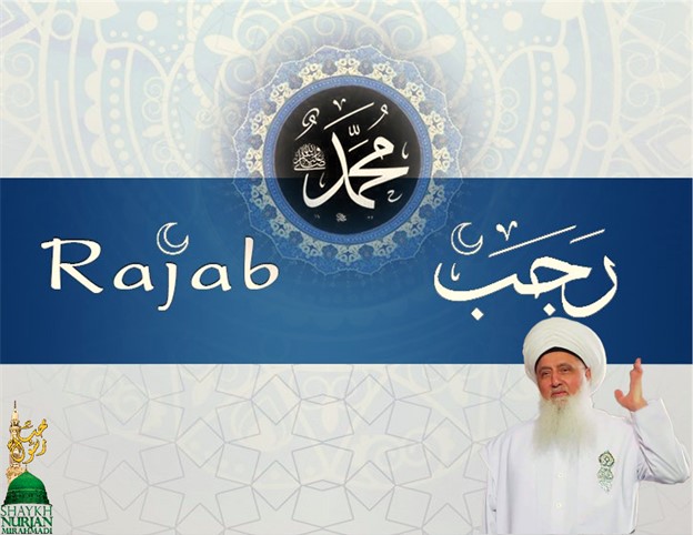 7. Rajab رَجَبْ - Shahrullah (Month of Allah) • Nur Muhammad Realities ...