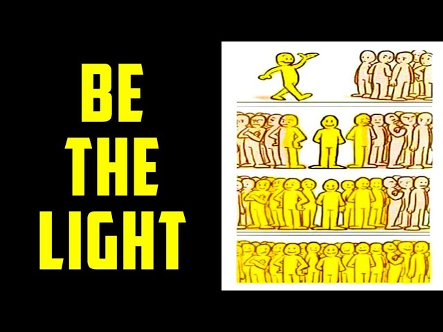 Bring Divine Change to the World by Being a Light that Pushes Darkness ...